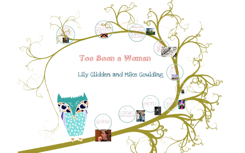 Too Soon a Woman; Lily and Mike by Lily Glidden on Prezi