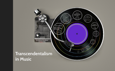 Transcendentalism in Modern Music by Julienne Donaldson on Prezi