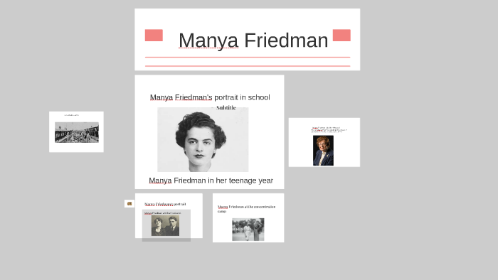 Manya Friedman in her teenage year by maddie senn on Prezi