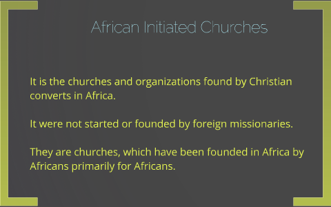 African Initiated Churches by Bianca Matthee on Prezi