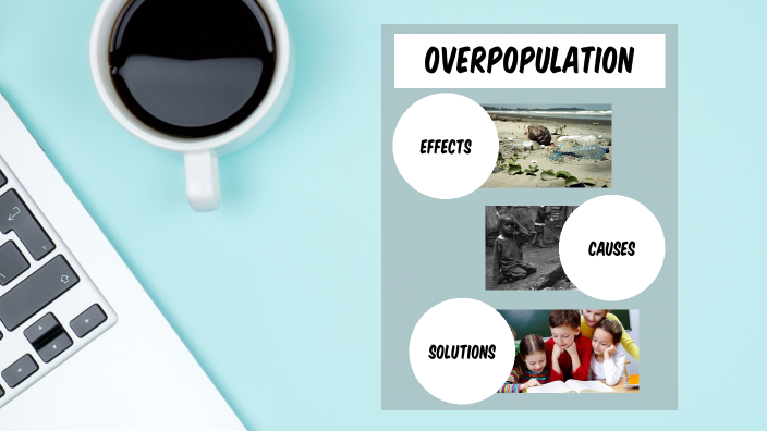 Overpopulation infographic by Violeta Guerrero on Prezi