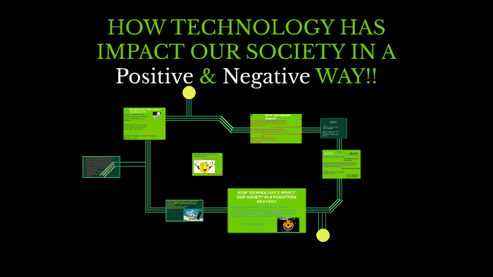 HOW DOES TECHNOLOGY HAS IMPACT OUR SOCIETY by Rock Star on Prezi