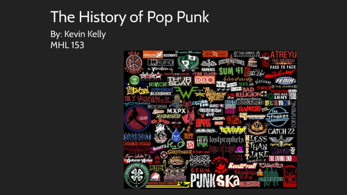 The History of Pop Punk by Kevin Kelly on Prezi