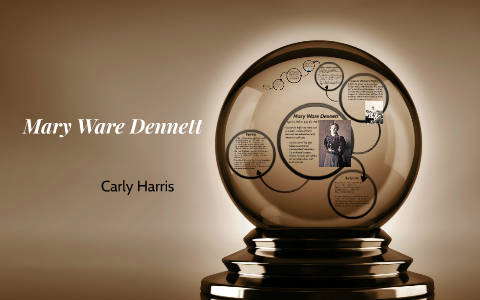 Mary Ware Dennett by Carly Harris on Prezi