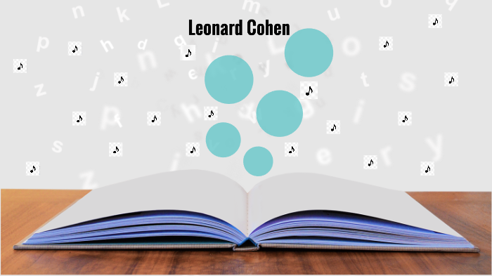 Leonard Cohen by Amara Purmasir on Prezi