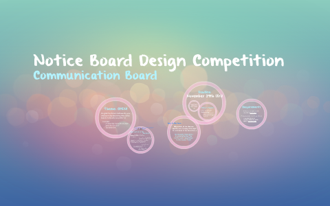 Notice Board Design Competition by Zoe Suen on Prezi