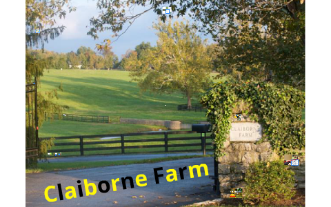 Claiborne Farm Tour by Hannah Clatos on Prezi
