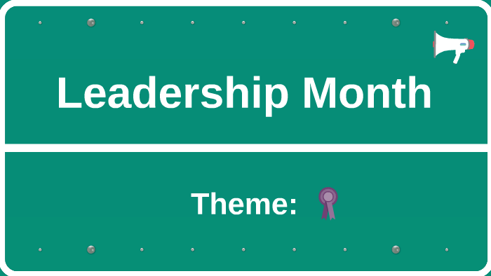 Leadership Month by on Prezi