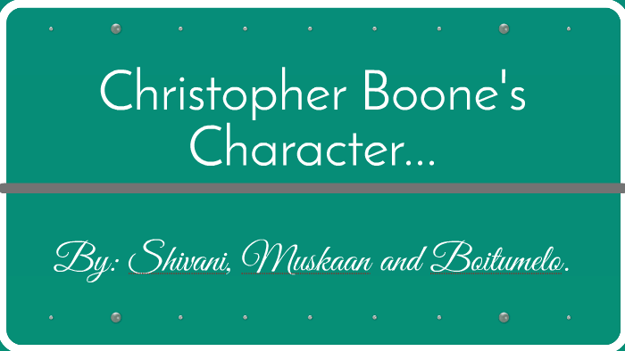 Christopher Boone's Character... by Shivani Kakkad on Prezi