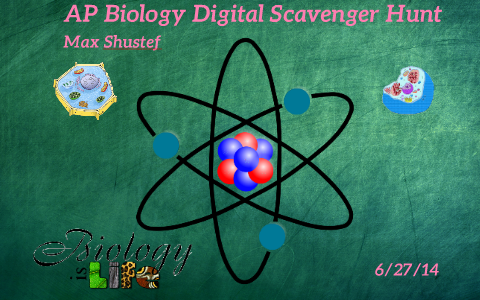 AP Biology Digital Scavenger Hunt by Max Shustef on Prezi