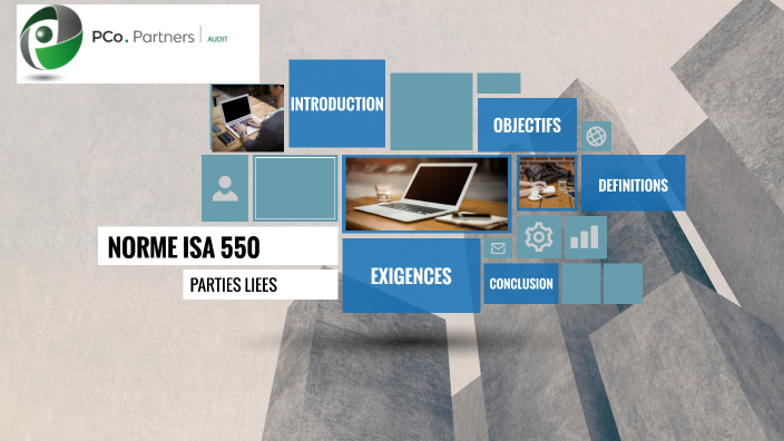 NORME ISA 550_PARTIES LIEES by Blaise SENE on Prezi