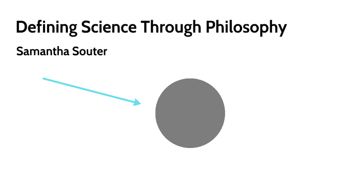 Defining Science by Sam Souter on Prezi