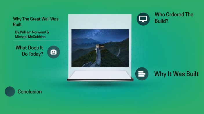 Why The Great Wall Was Built by Michael McCubbins on Prezi