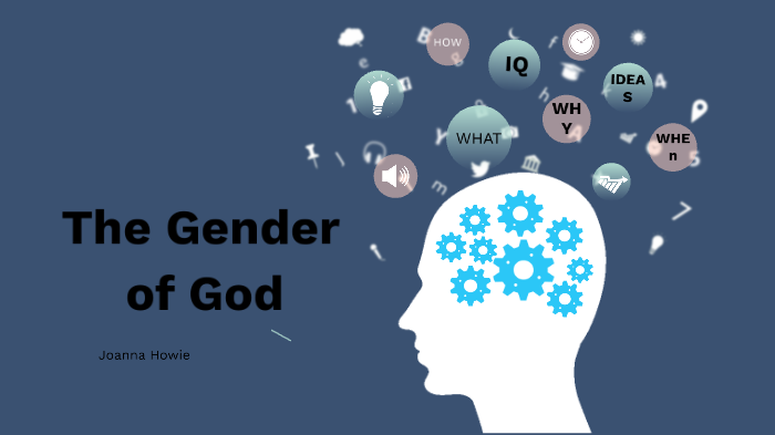 The Gender of God by Jo Howie on Prezi