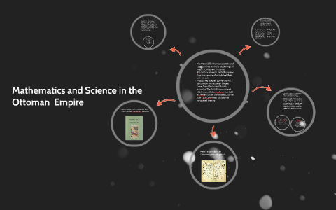 Mathematics and Science in the Ottoman Empire by oussama bader on Prezi