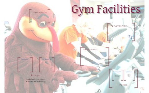 Gym Facilities by Gretchen Yates on Prezi