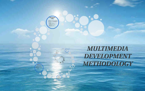 MULTIMEDIA DEVELOPMENT METHODOLOGY by Raymond Pactolerin on Prezi