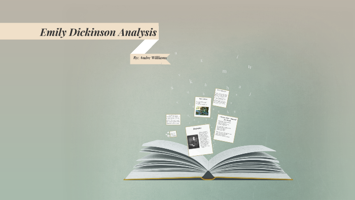 Emily Dickinson Analysis by Andre Williams on Prezi