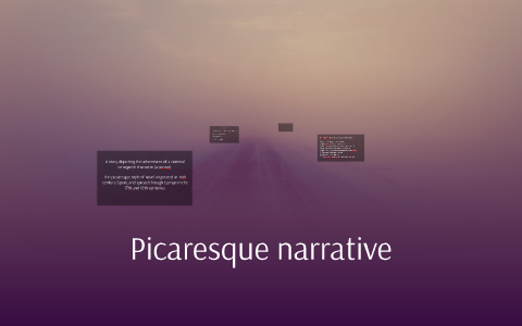 Picaresque narrative by Joanne Aylott on Prezi