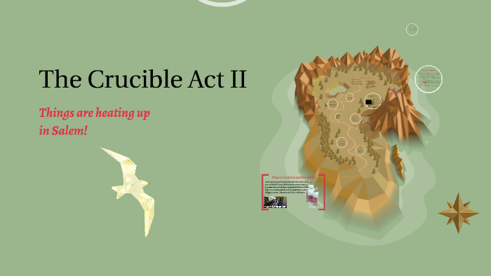 The Crucible Act II by Kevin Casey on Prezi
