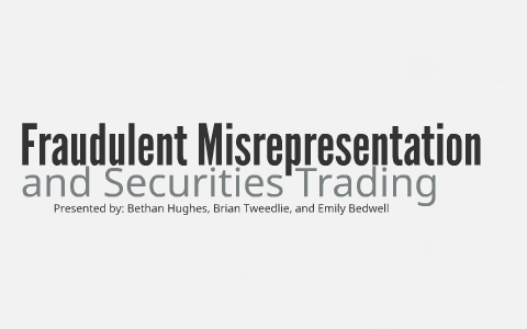 Fraudulent Misrepresentation by Emily Bedwell on Prezi