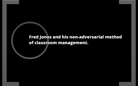 Classroom Management Theorists and Theories: Fred Jones by Lego Las on ...