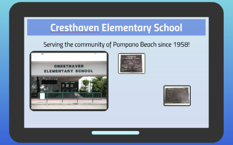 Cresthaven Elementary School by Denise Camuto on Prezi