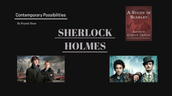 Contemporary Possibilities: Sherlock Holmes by Krystal Sloan on Prezi