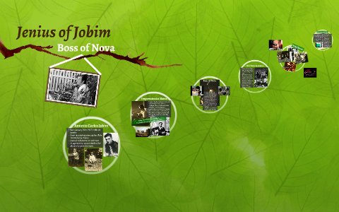 Jenius of Jobim by Emily Fredrickson on Prezi