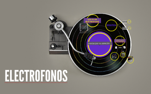 QUE ES UN ELECTROFONO: by Berni Beyhaut on Prezi