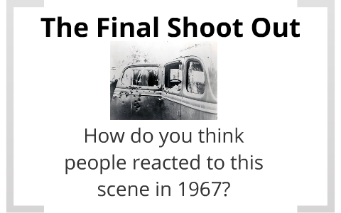 Bonnie and Clyde (End of Film Discussion and Modern Media) by Lisa ...