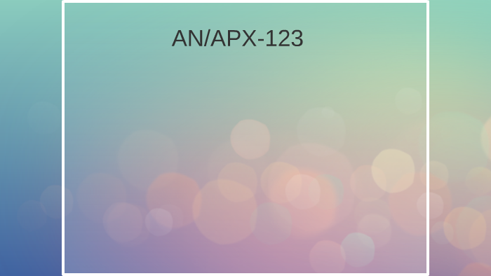 AN/APX-123 by shawn almon on Prezi