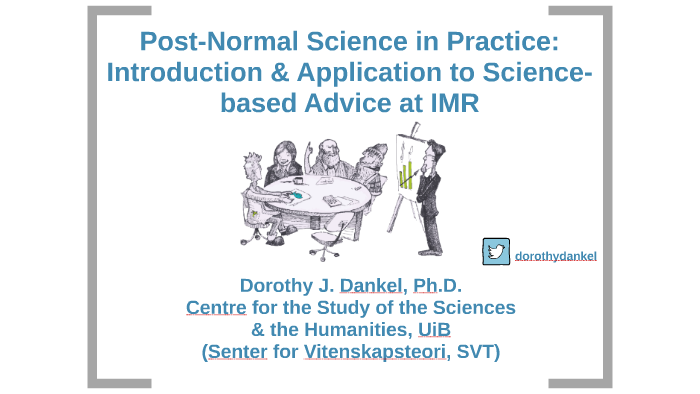 Ukens Orientering: Post-Normal Science & Science-based Advice at the ...
