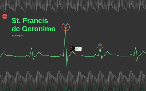 St. Francis de Geronimo by Danny Do on Prezi