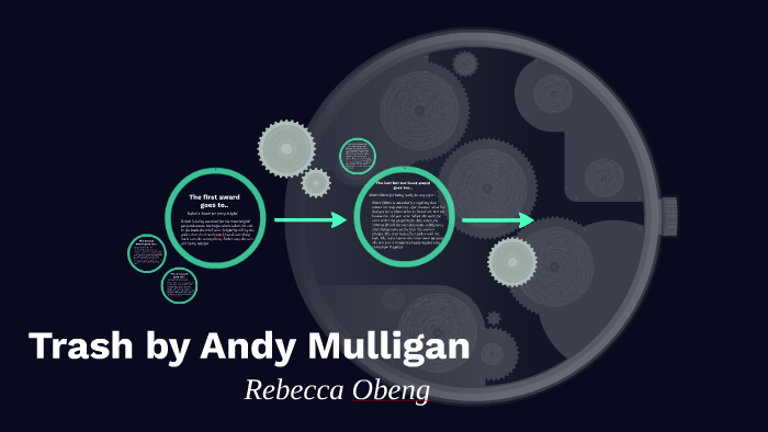 Trash by Andy Mulligan by rebecca obeng on Prezi