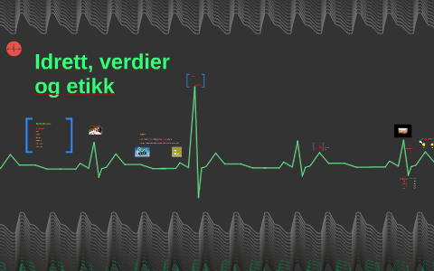 Idrett, verdier og etikk by Tone-lise berhardsen on Prezi