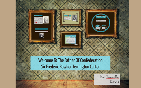 Sir Frederic Bowker Terrington Carter by Tennille McQueen on Prezi