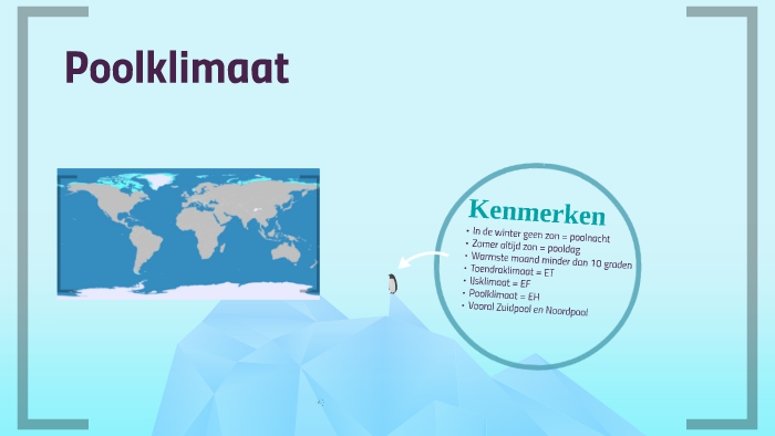 Poolklimaat by esmee boheemen on Prezi