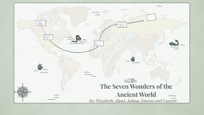 The Seven Wonders of the Ancient World by Elizabeth Bentsianov on Prezi