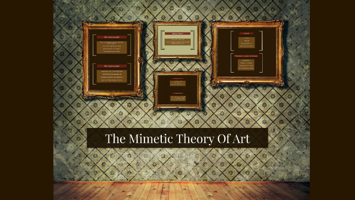 The Mimetic Theory Of Art by Hano Fahad on Prezi