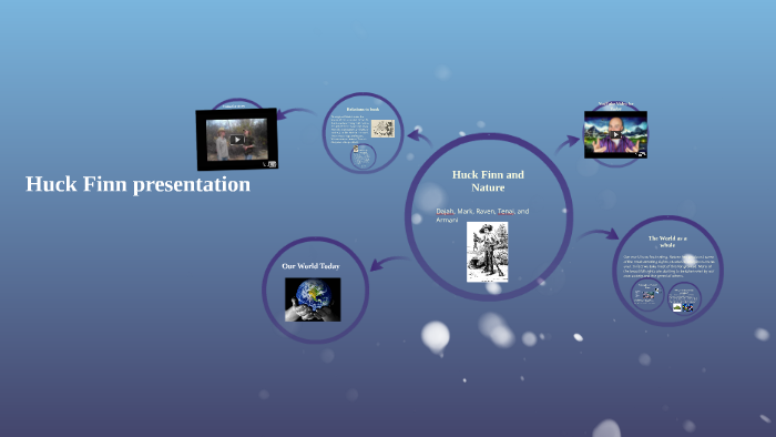 Huck Finn and Nature by Mark Mowry on Prezi