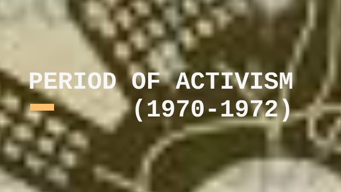 PERIOD OF ACTIVISM by Hedrick Pedrero on Prezi