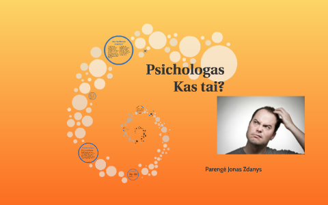 Psichologas by Jonas Zdanys on Prezi