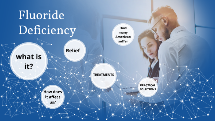 fluoride deficiency by Ruby Morejon on Prezi