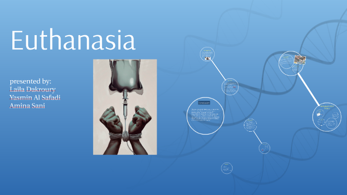 =Euthanasia by yakout 7sn on Prezi