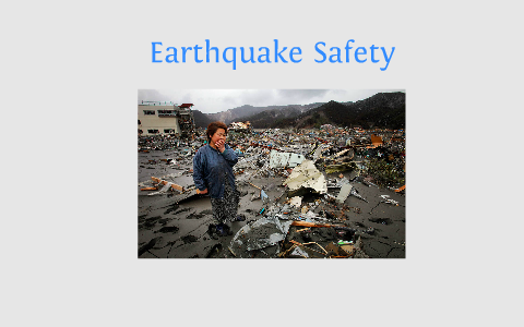 Earthquake PSA by Meghan Wynn on Prezi