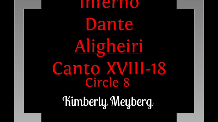 Dante's Inferno- Canto XVIII(18) by Kimberly Meyberg on Prezi