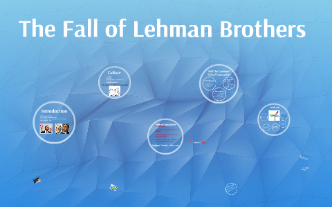 The Fall of Lehman Brothers by Karen Llarenas on Prezi