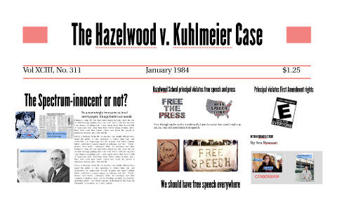 The Hazelwood v. Kuhlmeier Case by Charlie M on Prezi