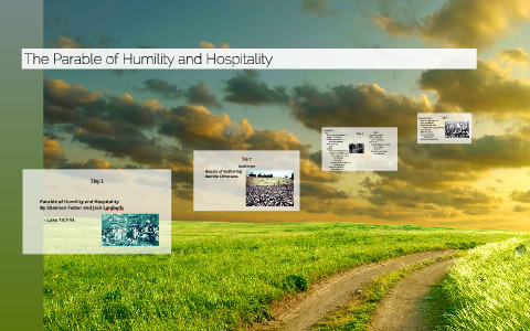 Parable of Humility and Hospitality by Jack Lambeth on Prezi